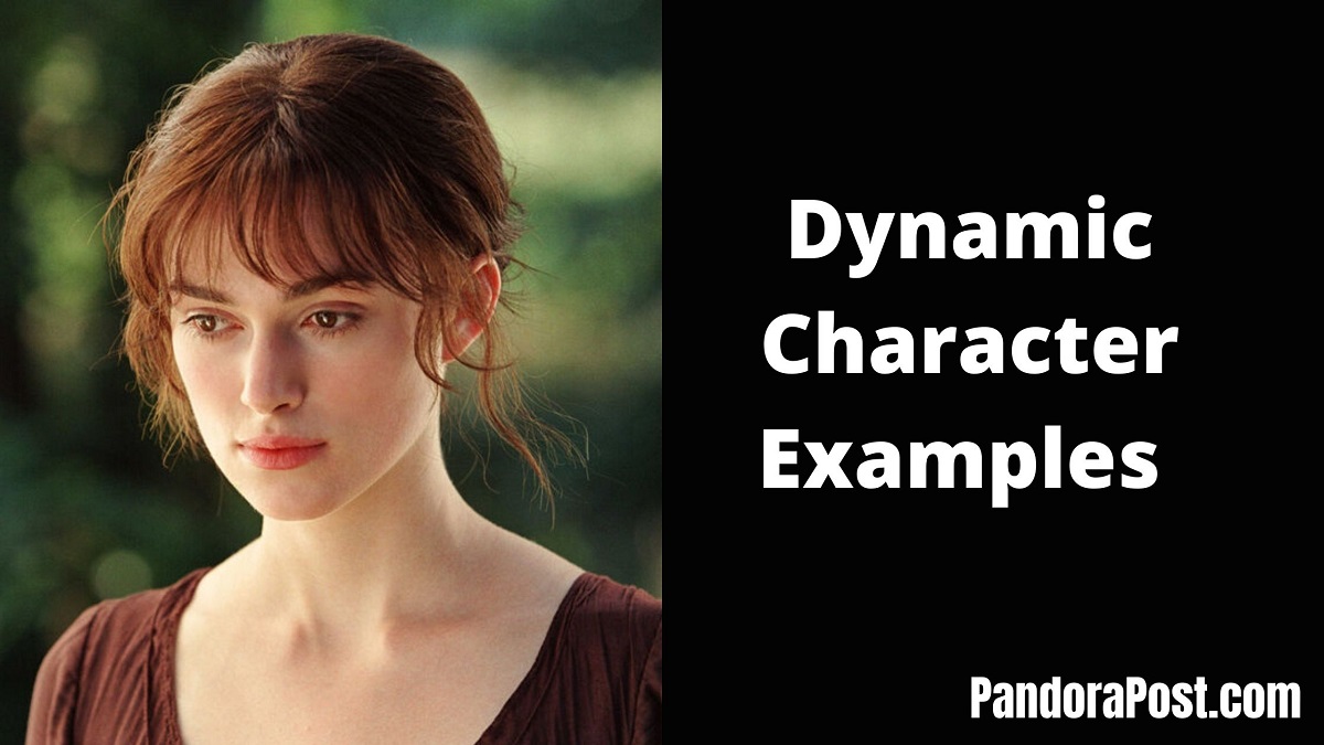 Dynamic Character Examples in Literature - Pandora Post